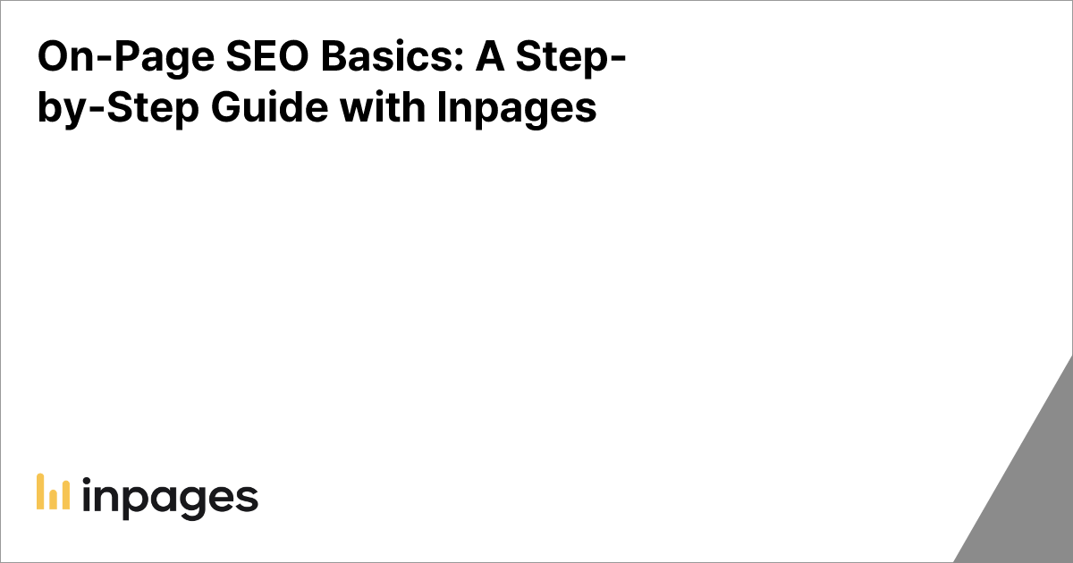 On-Page SEO Basics: A Step-by-Step Guide with Inpages - inpages' blog