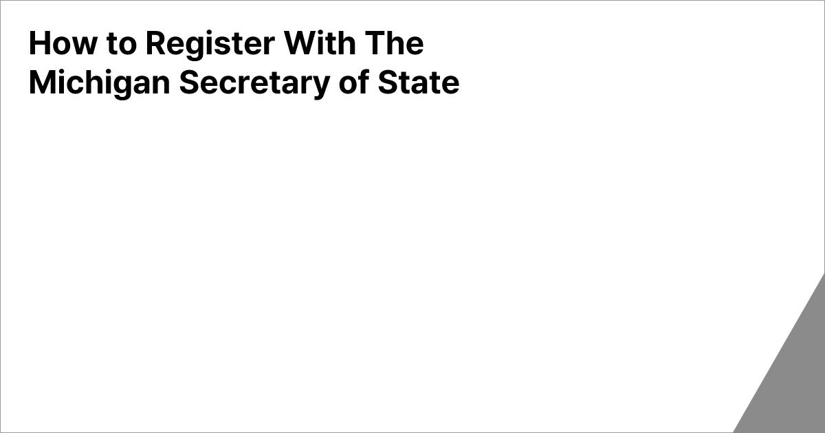 How to Register With The Michigan Secretary of State - AbstractOps